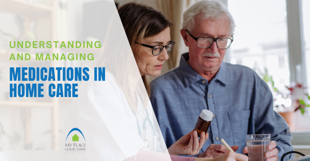 Understanding and Managing Medications in Home Care